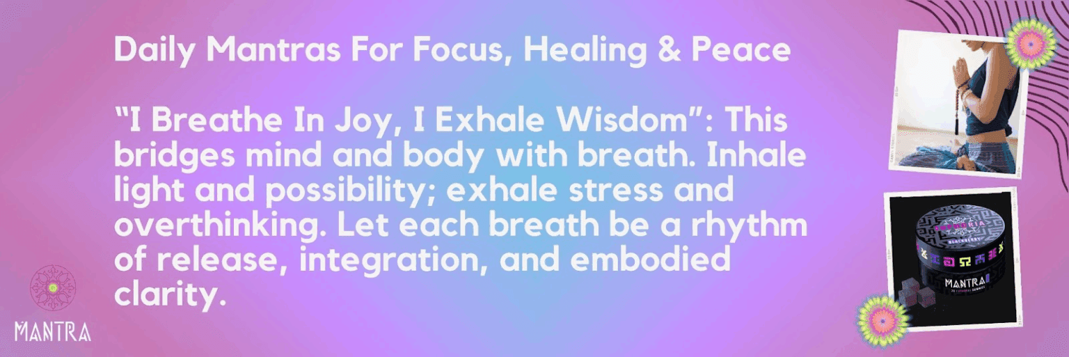 20 Daily Mantras for Focus, Healing & Peace